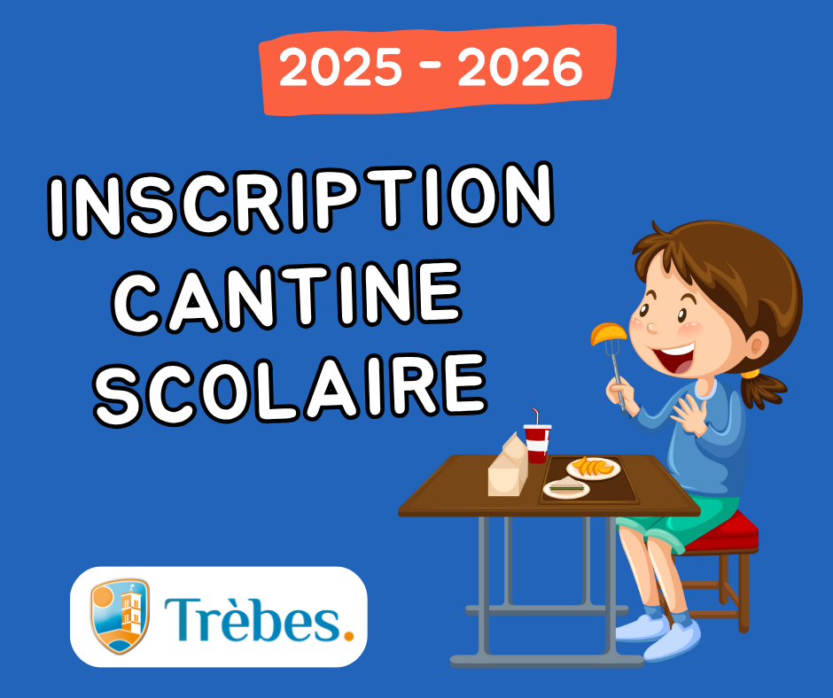 Inscription cantine 2025/2026 - Ville de Trèbes : Ville de Trèbes